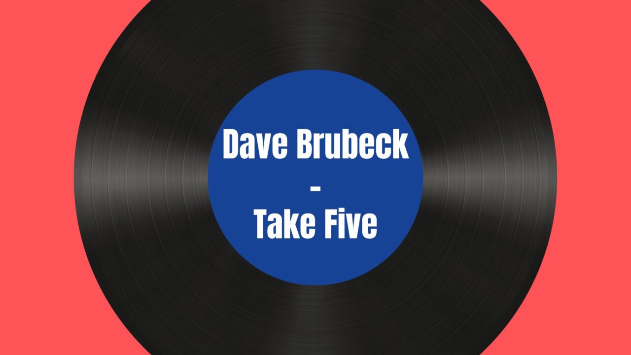 Die Bedeutung des Liedes ‘Take Five’ von Dave Brubeck | LiedBedeutung
